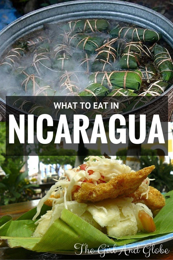 What to Eat in Nicaragua: 9 Nicaraguan Foods You Can’t Miss!