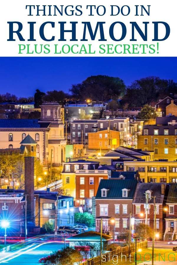 Best Things to do in Richmond VA [Insider’s Guide] — sightDOING