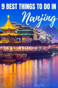 9 Things to Do in Nanjing That Are Worth Your Time — sightDOING